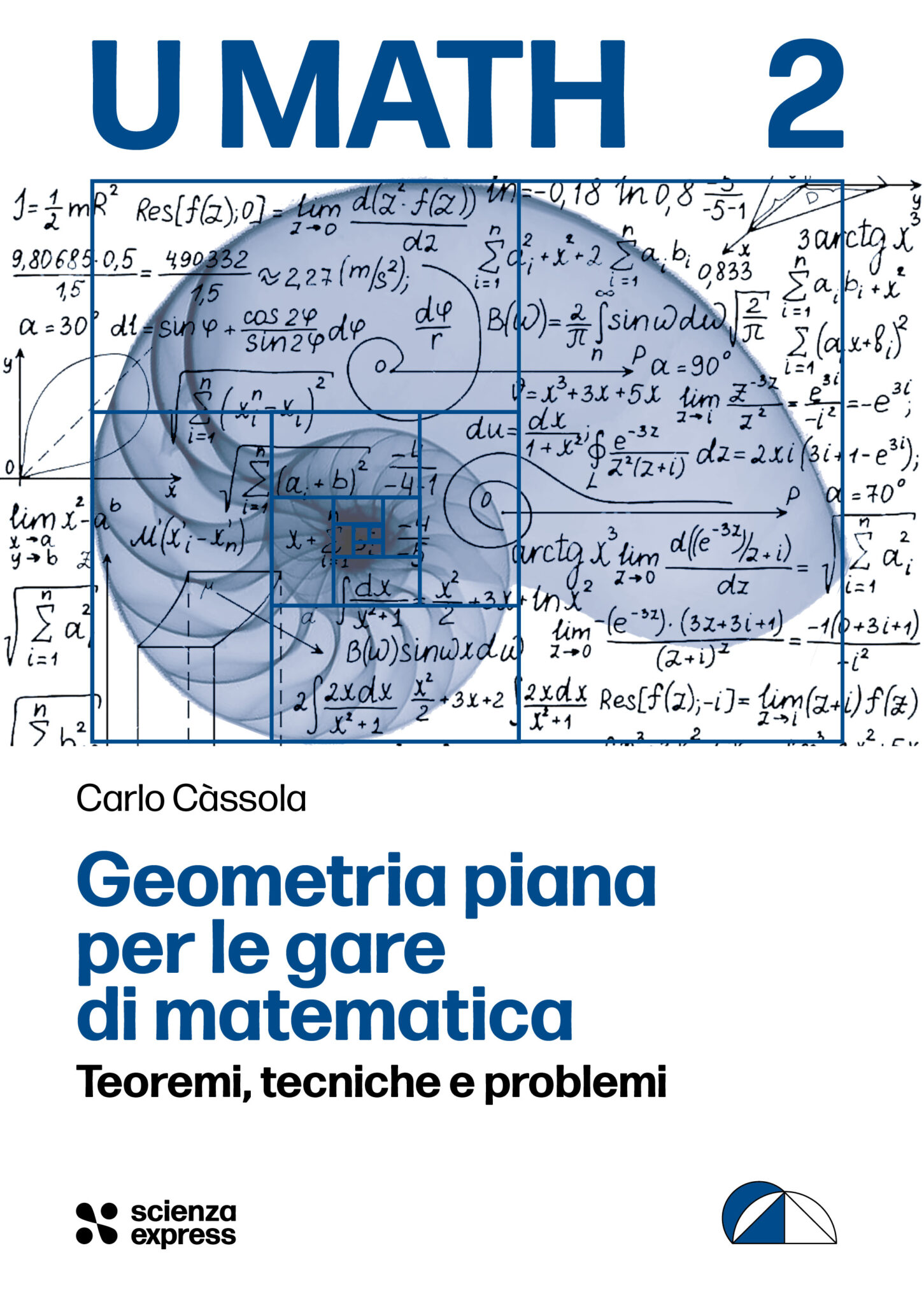 Geometria piana per le gare di matematica – Scienza Express edizioni