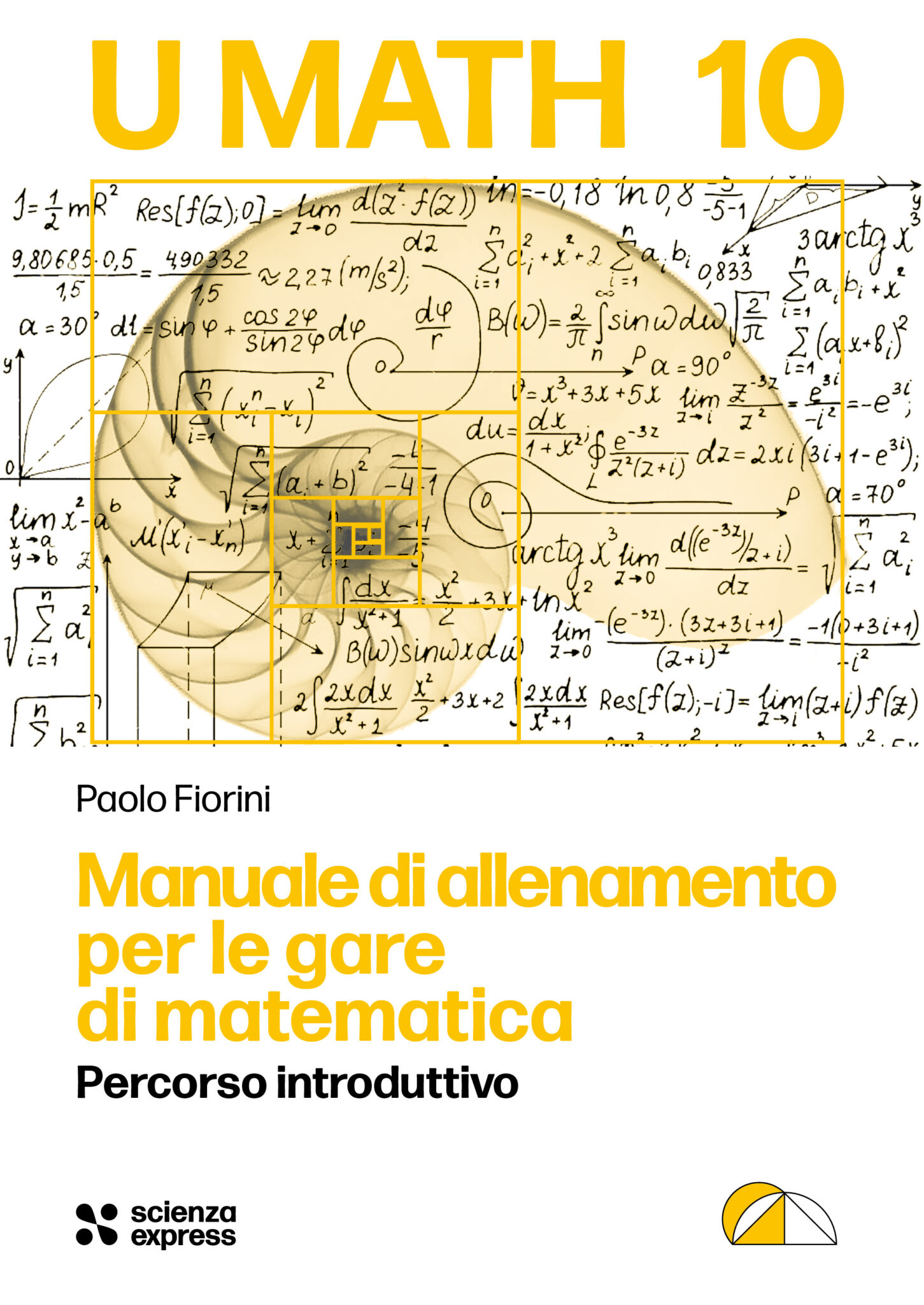 Manuale di allenamento per le gare di matematica – Scienza Express edizioni